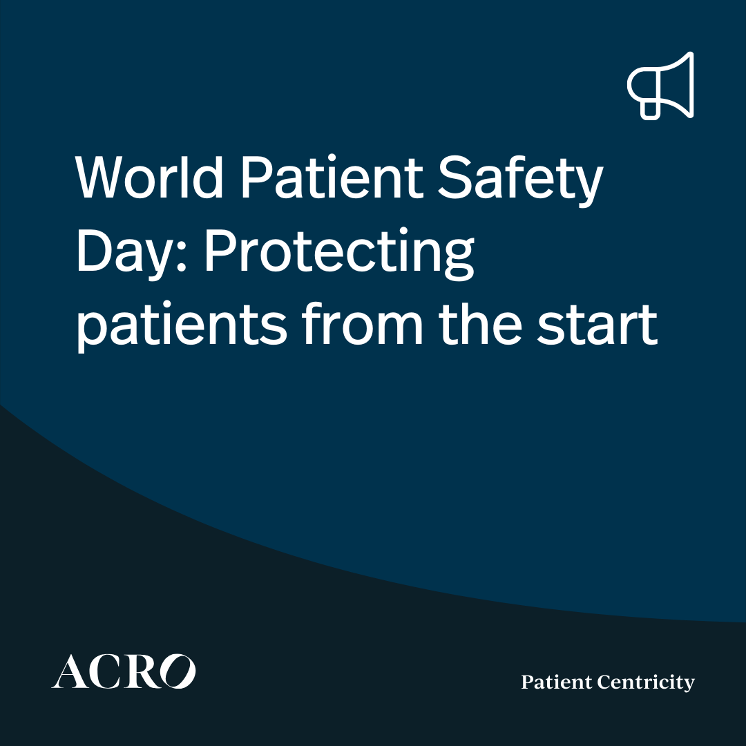 World Patient Safety Day: Protecting Patients from the Start ‣ ACRO